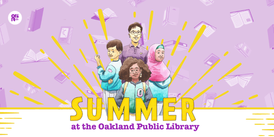 Summer Programs at the Oakland Public Library to Start Saturday, May 27 ...