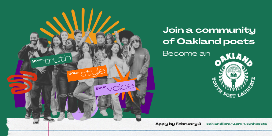 Applications Open January 3 for 2025 Oakland Youth Poet Laureate Program | Oakland Public Library